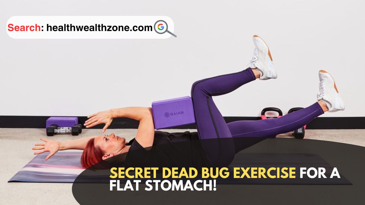 Secret Dead Bug Exercise for a Flat Stomach! - healthwealthzone.com