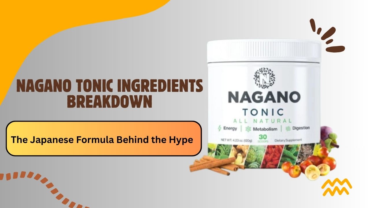 Nagano Tonic Ingredients Breakdown: The Japanese Formula Behind the Hype