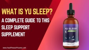 What Is Yu Sleep? A Complete Guide to This Sleep Support Supplement