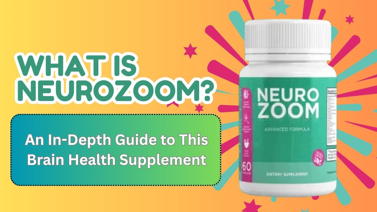What Is NeuroZoom? An In-Depth Guide to This Brain Health Supplement