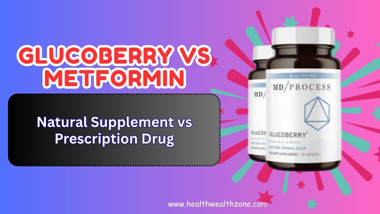 GlucoBerry vs Metformin – Natural Supplement vs Prescription Drug (Mar ...