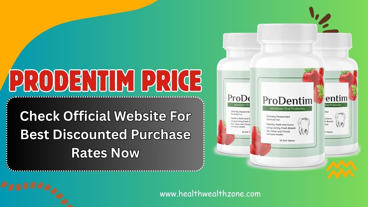 ProDentim Price: Check Official Website For Best Discounted Purchase ...
